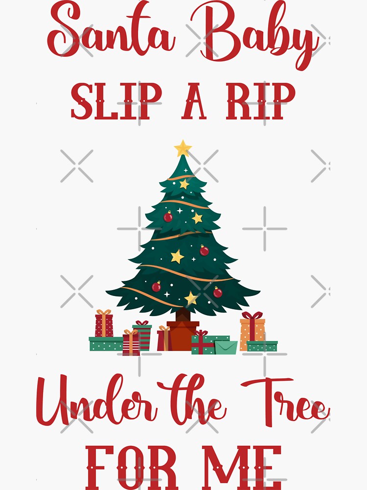 "Santa Baby Slip a RIP - Rip Wheeler" Sticker by DesignByKaybi | Redbubble