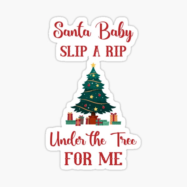 "Santa Baby Slip a RIP - Rip Wheeler" Sticker by DesignByKaybi | Redbubble