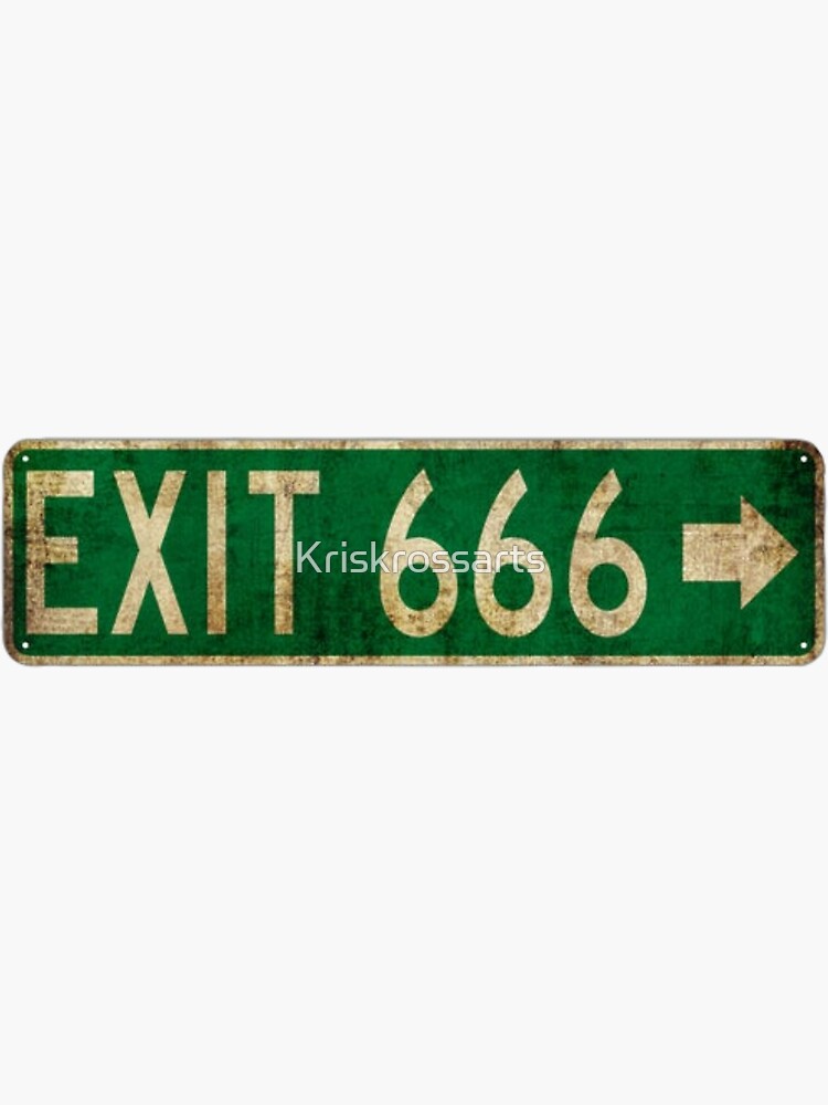 "Exit 666" Sticker for Sale by Kriskrossarts | Redbubble