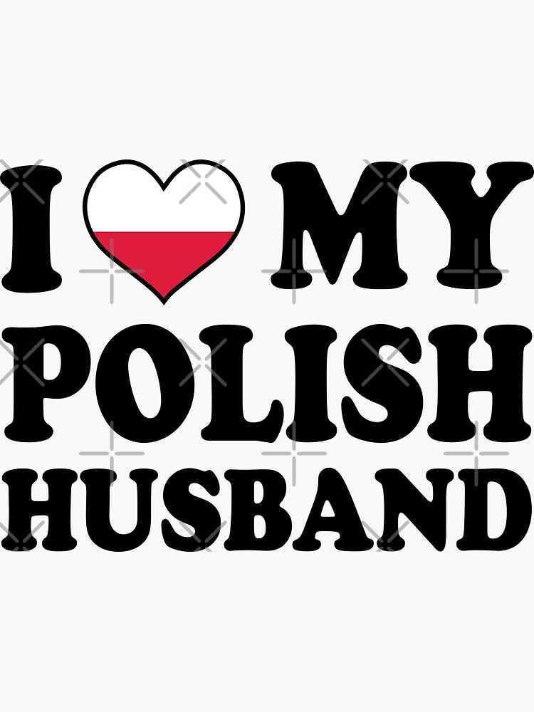 "I Love My Polish Husband | I Heart My Poland Husband Gift " Sticker ...