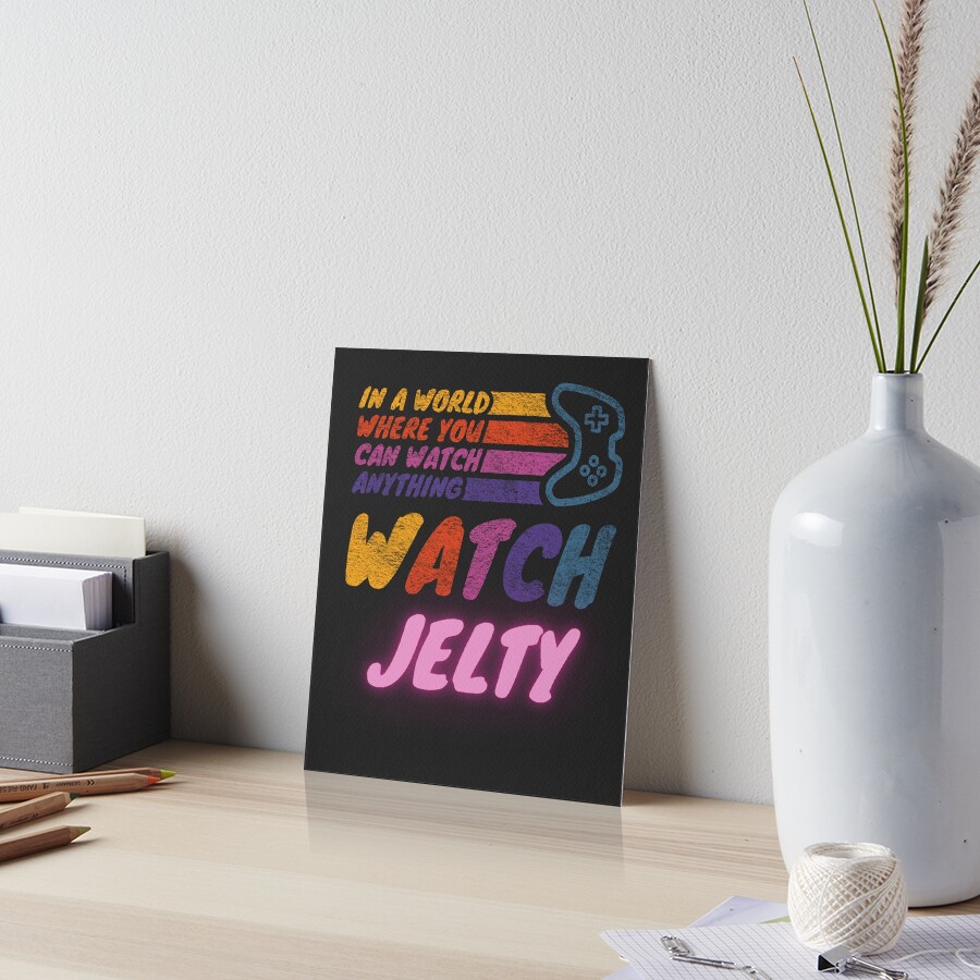 "Watch Jelty twitch streamer youtuber" Art Board Print by SRanabhat ...