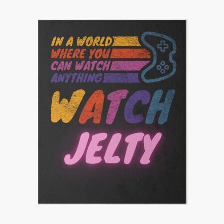 "Watch Jelty twitch streamer youtuber" Art Board Print by SRanabhat ...