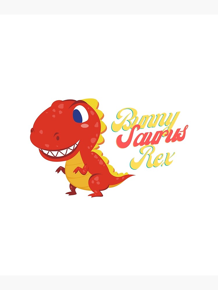 "BUNNY SAURUS REX " Poster for Sale by Ohana--Store | Redbubble
