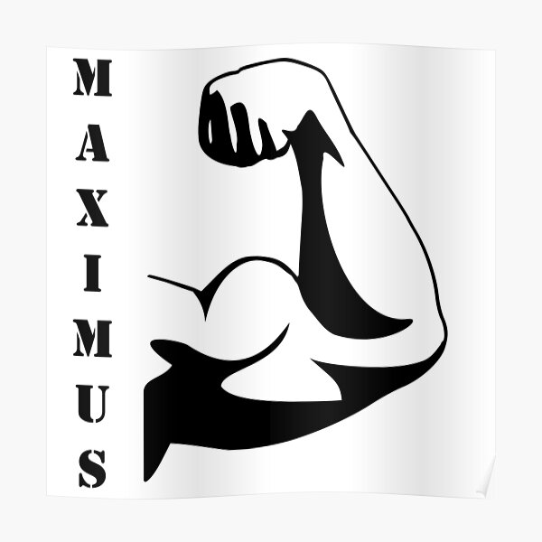 "MAXIMUS" Poster for Sale by TOMCATCASTLE | Redbubble