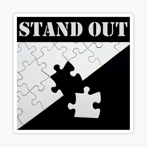 "STAND OUT" Sticker by TOMCATCASTLE | Redbubble