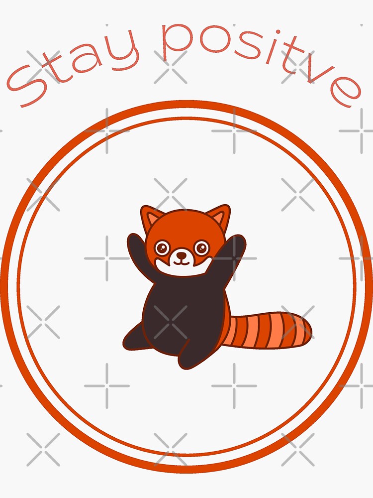 "RED PANDA - STAY POSITIVE" Sticker by mode-style | Redbubble