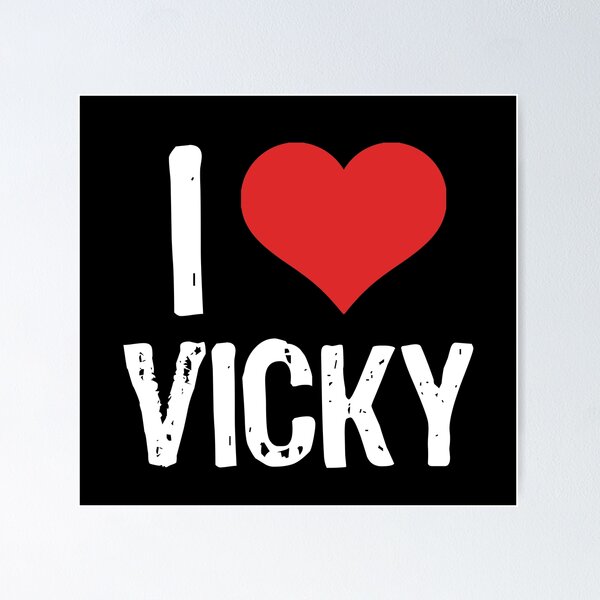 "I Love Vicky" Poster for Sale by samcloverhearts | Redbubble