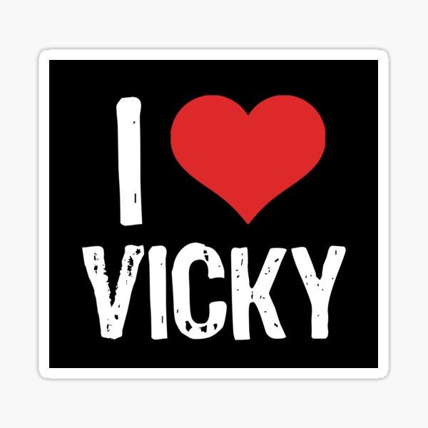 "I Love Vicky" Sticker for Sale by samcloverhearts | Redbubble