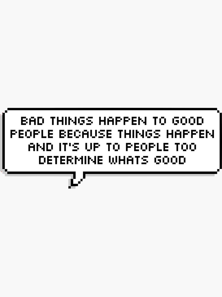 Bad Things Happen To Good People Quotes