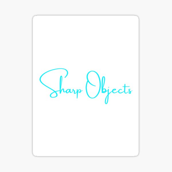 "Sharp Objects Magnet•Sticker•Notebook•Tote Bag Design" Sticker for ...