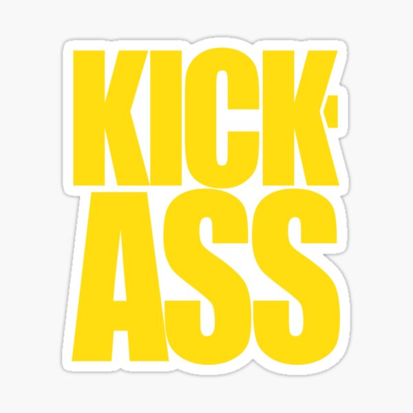 Kick Ass Sticker For Sale By Proyectophoenic Redbubble