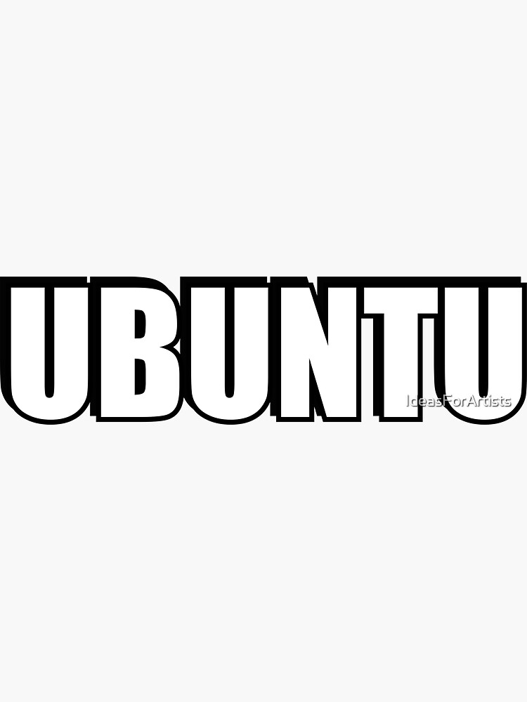 " UBUNTU" Sticker for Sale by IdeasForArtists | Redbubble