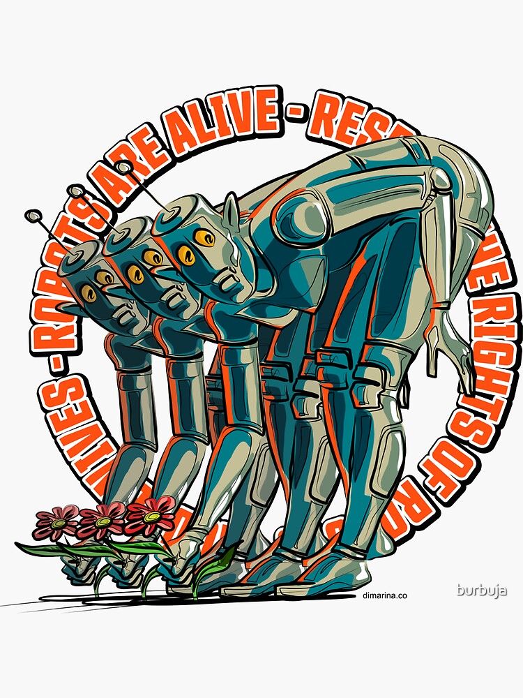 "Robots are alive" Sticker by burbuja | Redbubble