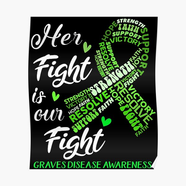 "Graves Disease Warrior, Her Fight is our Fight Graves Disease ...
