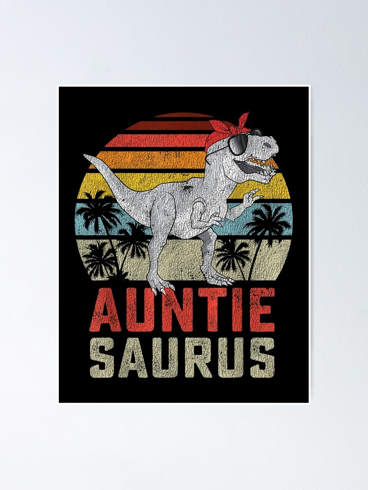 Póster «Auntiesaurus T Rex Dinosaur Auntie Saurus Family Matching ...