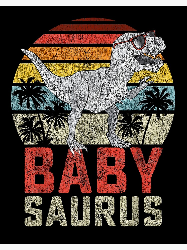 Póster «Babysaurus T Rex Dinosaur Baby Saurus Familia a juego, novedad ...