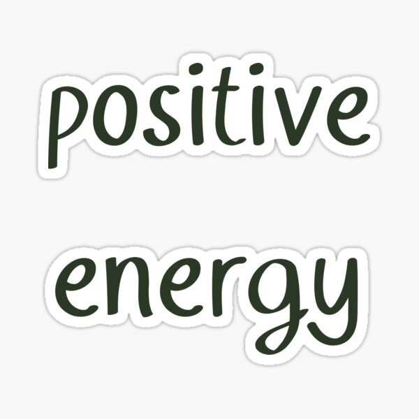 "Positive energy." Sticker by Wiseth- | Redbubble