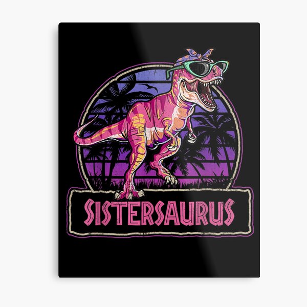 Lámina metálica «Sistersaurus T Rex Dinosaur Sister Saurus Familia a ...