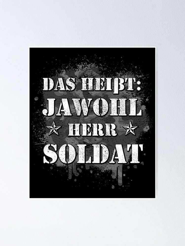 "Jawohl Herr Soldat AGA Zivilunke Bund Ausbilder " Poster von Eastcook ...