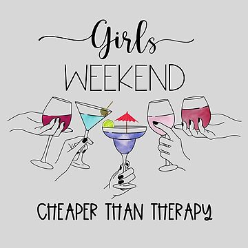"Girls Weekend Cheaper Than Therapy" Sticker for Sale by magicalbee76 ...