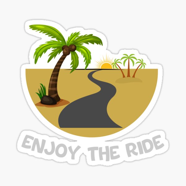 "Enjoy The Ride Simple" Sticker by pigmypuff | Redbubble