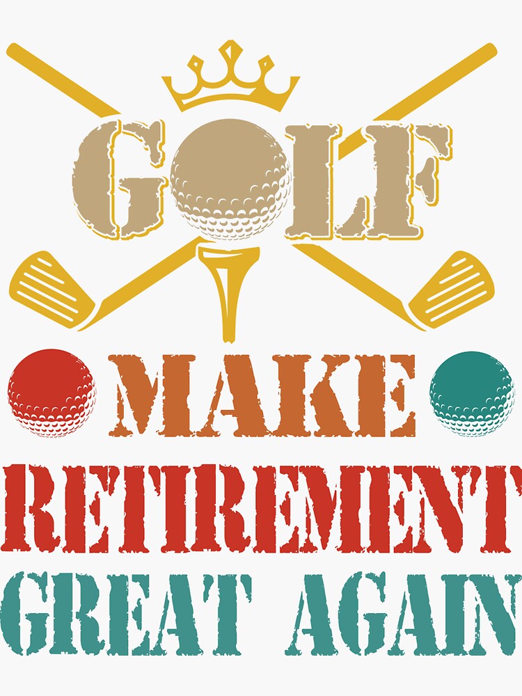 "Vintage Golf Make Retirement Great Again Funny Retire 2021 Golf Player ...