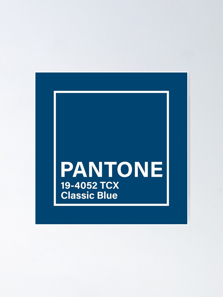 "PANTONE 19-4052 TCX Classic Blue" Poster for Sale by princessmi-com ...
