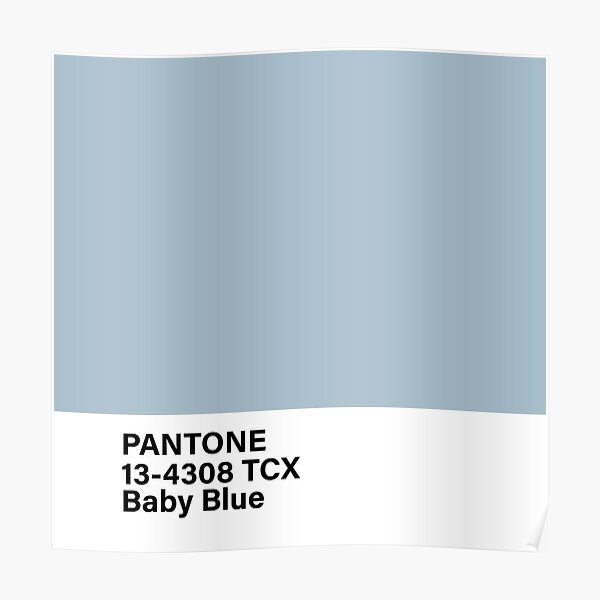 "PANTONE 13-4308 TCX Baby Blue" Poster for Sale by princessmi-com ...