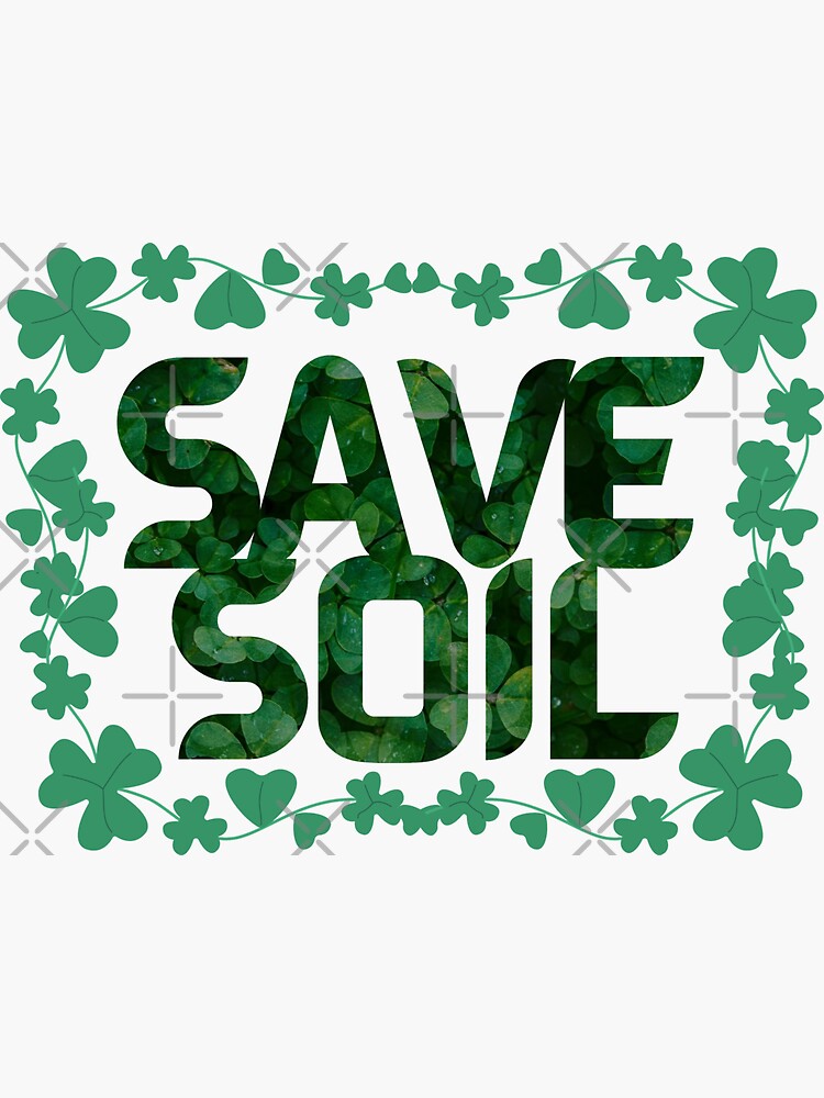 "Save the Soil" Sticker by SLAPTHDSTUDIO | Redbubble