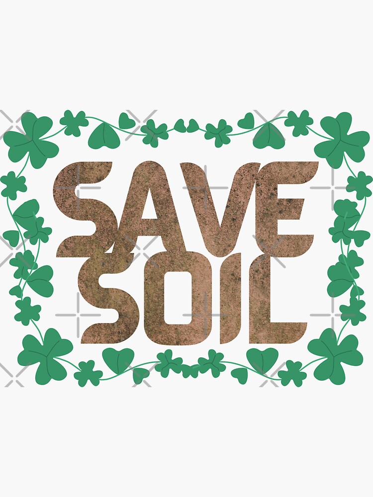 "Save the Soil" Sticker for Sale by SLAPTHDSTUDIO | Redbubble