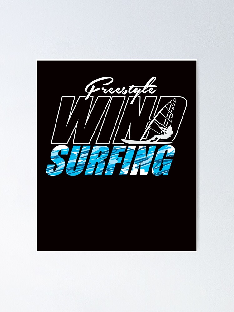"Freestyle Windsurfer Windsurfing Surfboard Ocean Wave Surf" Poster for ...