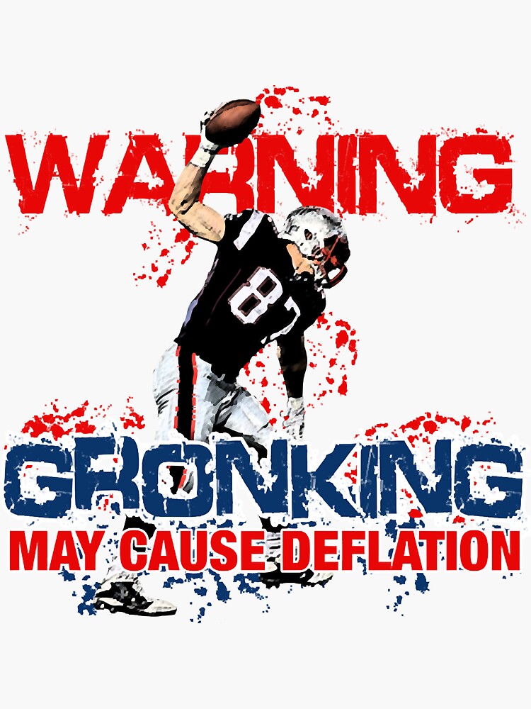 "Warning Gronking May Cause Deflation" Sticker for Sale by ...