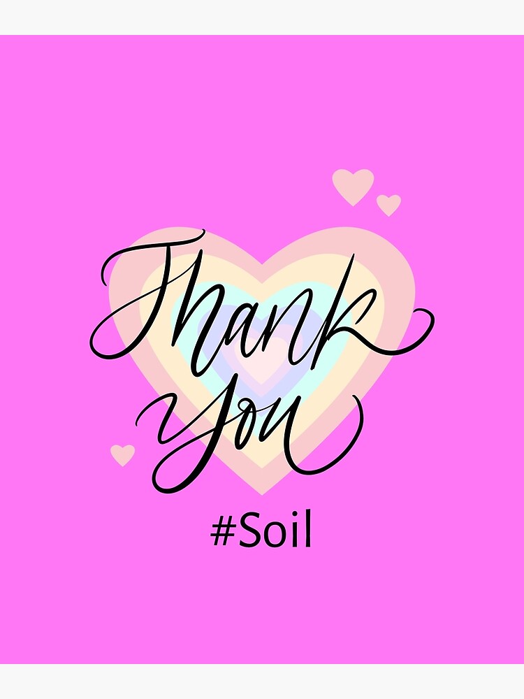 "Thank you Soil" Poster for Sale by Soy-el-Soil | Redbubble