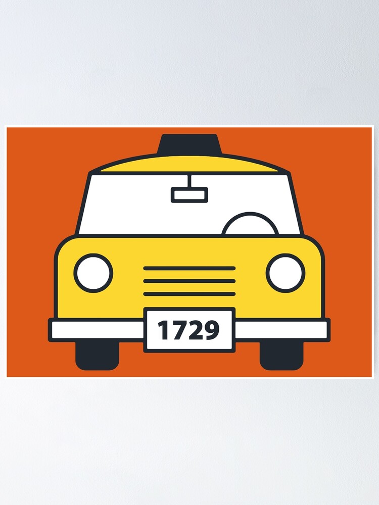 "Taxi Number 1729 Icon" Poster for Sale by HNMATHEYD | Redbubble