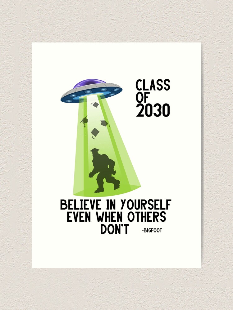 "Bigfoot Alien Abduction Graduation Senior 2030, Class of 2030" Art ...