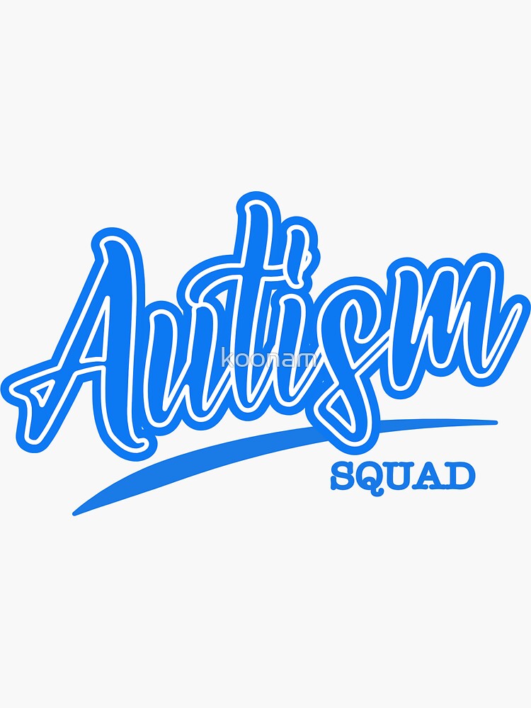 "Autism Squad" Sticker by koonam | Redbubble