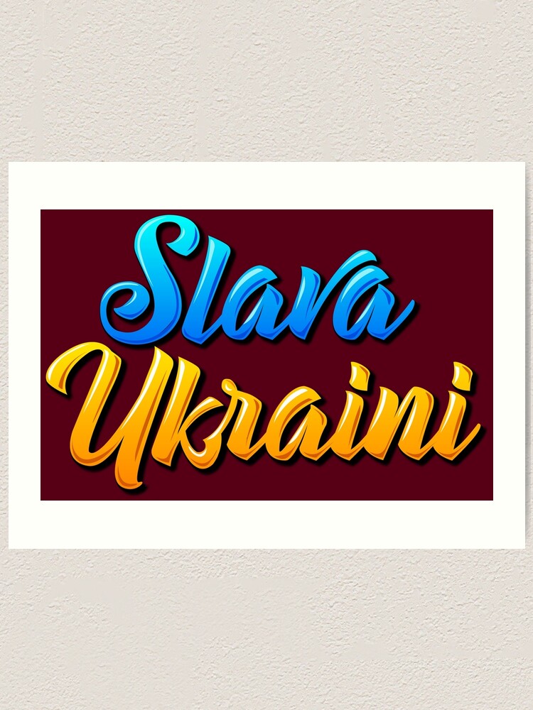 "Slava ukraini ukrainian street art" Art Print for Sale by TTshopart ...