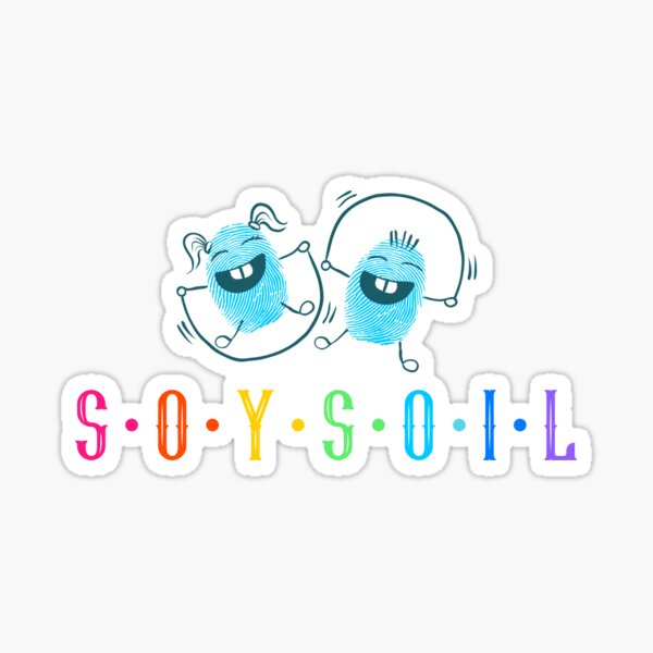"Soy Soil" Sticker by Soy-el-Soil | Redbubble