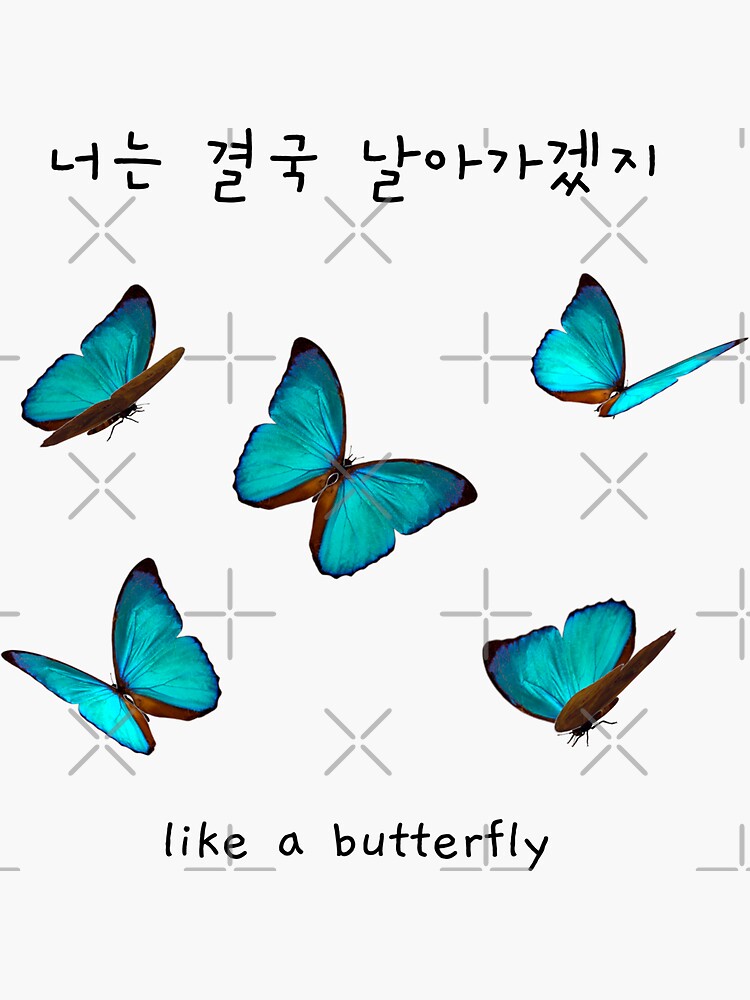 " Nevertheless in the end you will fly like a butterfly " Sticker by ...