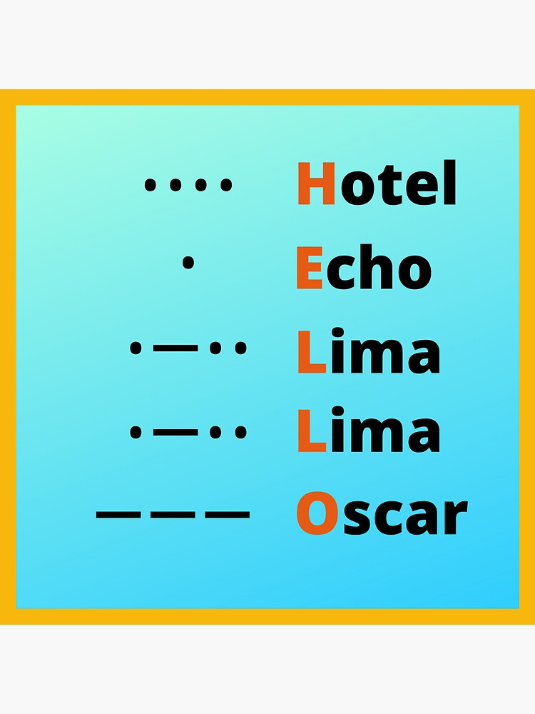 "Hello in Morse Code and Phonetics Alphabet" Sticker by MelloHDesigns ...