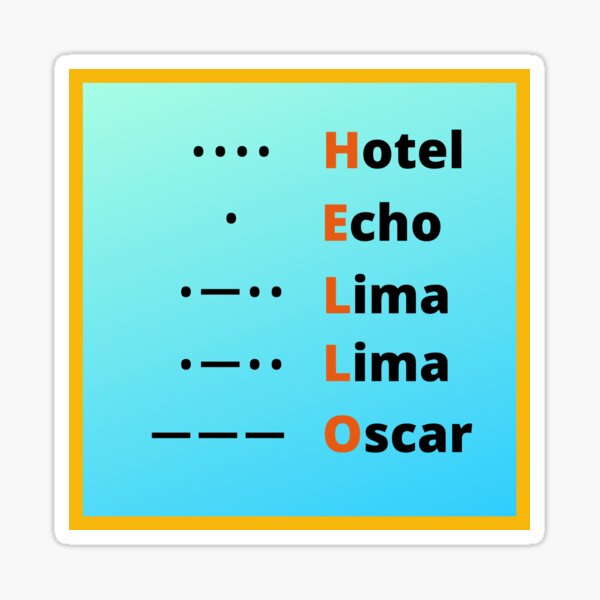 "Hello in Morse Code and Phonetics Alphabet" Sticker by MelloHDesigns ...