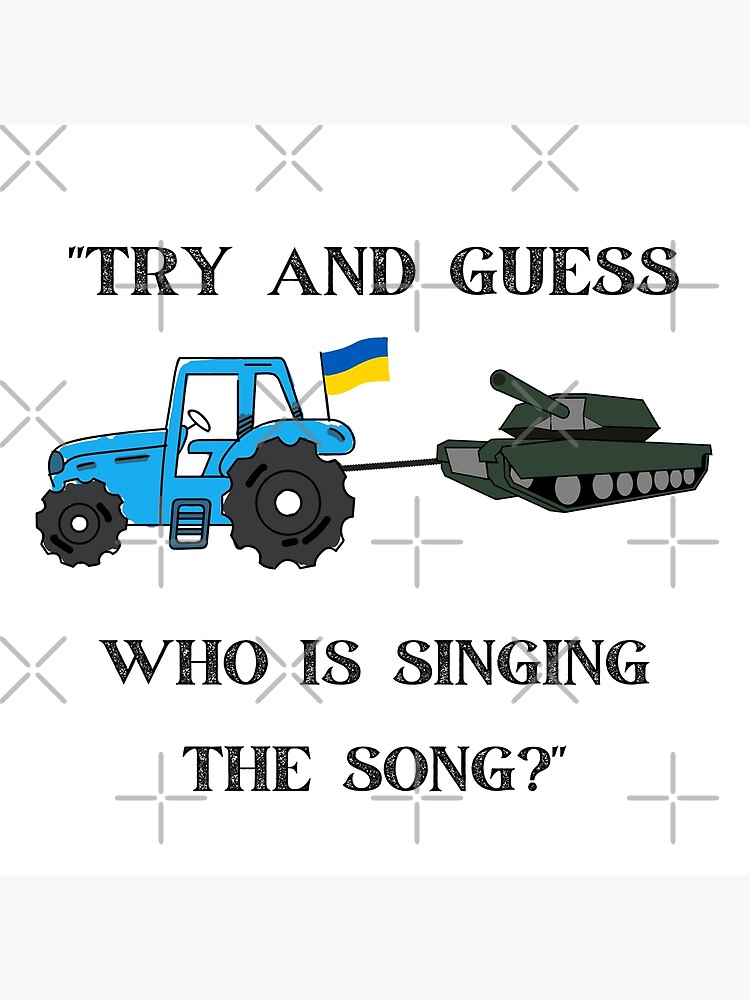 "Ukrainian Tractor Pulling Tank Protest Russian Song Meme" Art Print by ...