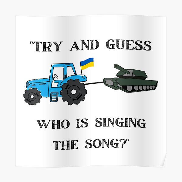 "Ukrainian Tractor Pulling Tank Protest Russian Song Meme" Poster by ...