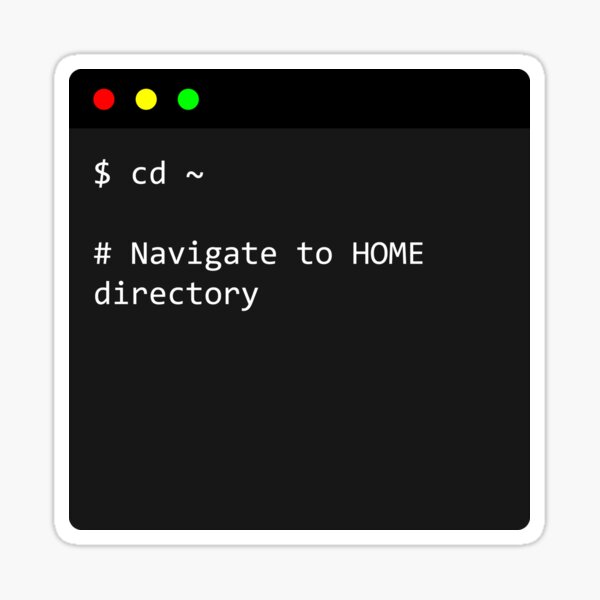 "linux command cd ~ | what does cd ~ do in terminal |" Sticker by typo ...