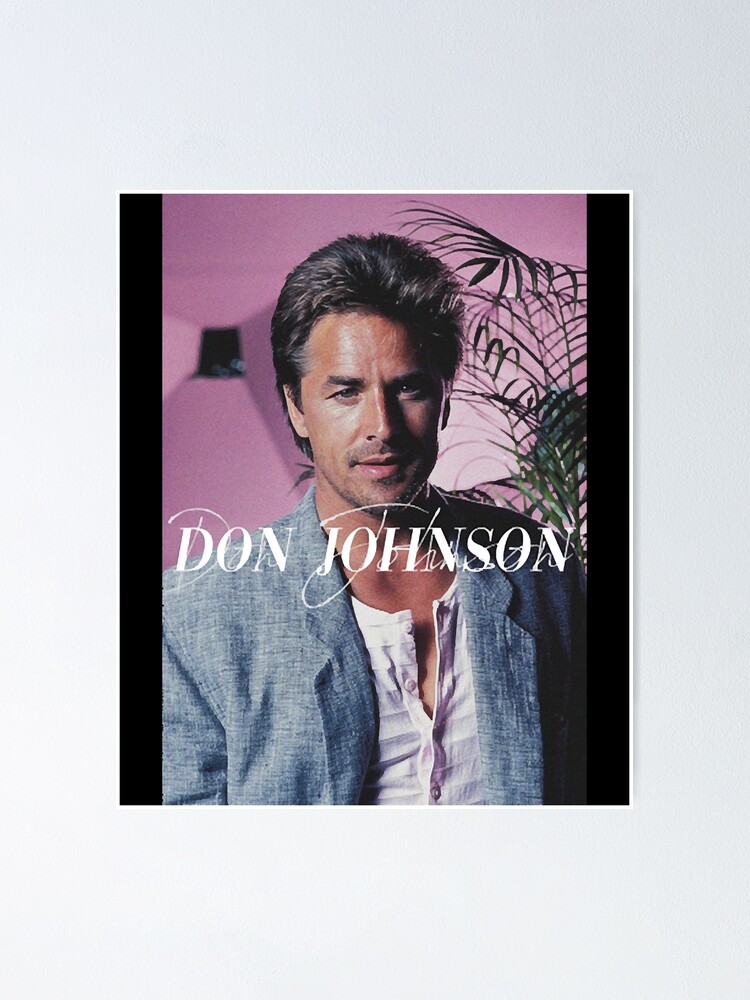 "Don Johnson 80s aesthetic " Poster for Sale by nodarsecarl | Redbubble