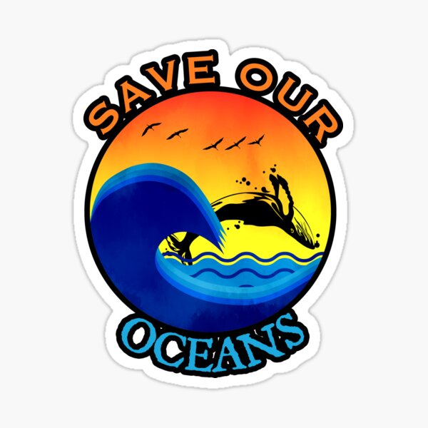 "Save Our Oceans, Sunset Wave and Whale, World Oceans Day " Sticker for ...