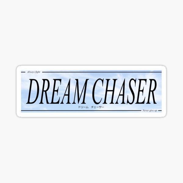 "Dream Chaser Slap Sticker" Sticker for Sale by MidnightAttack | Redbubble