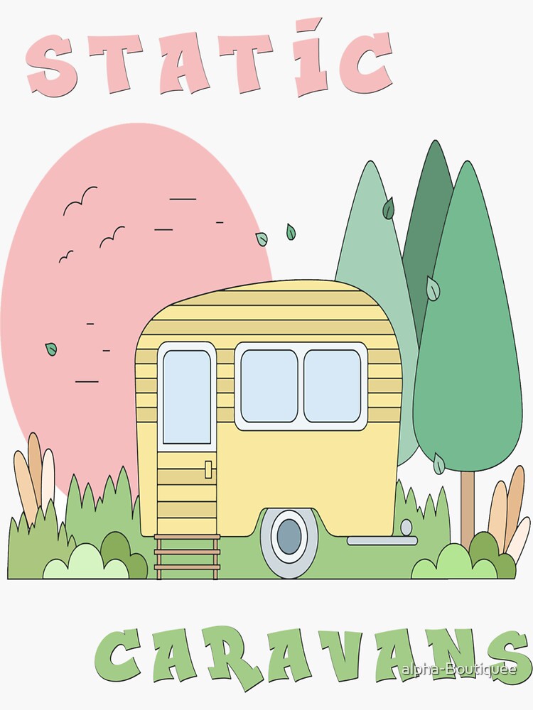 " static caravans summer static caravans" Sticker by alpha-Boutiquee ...