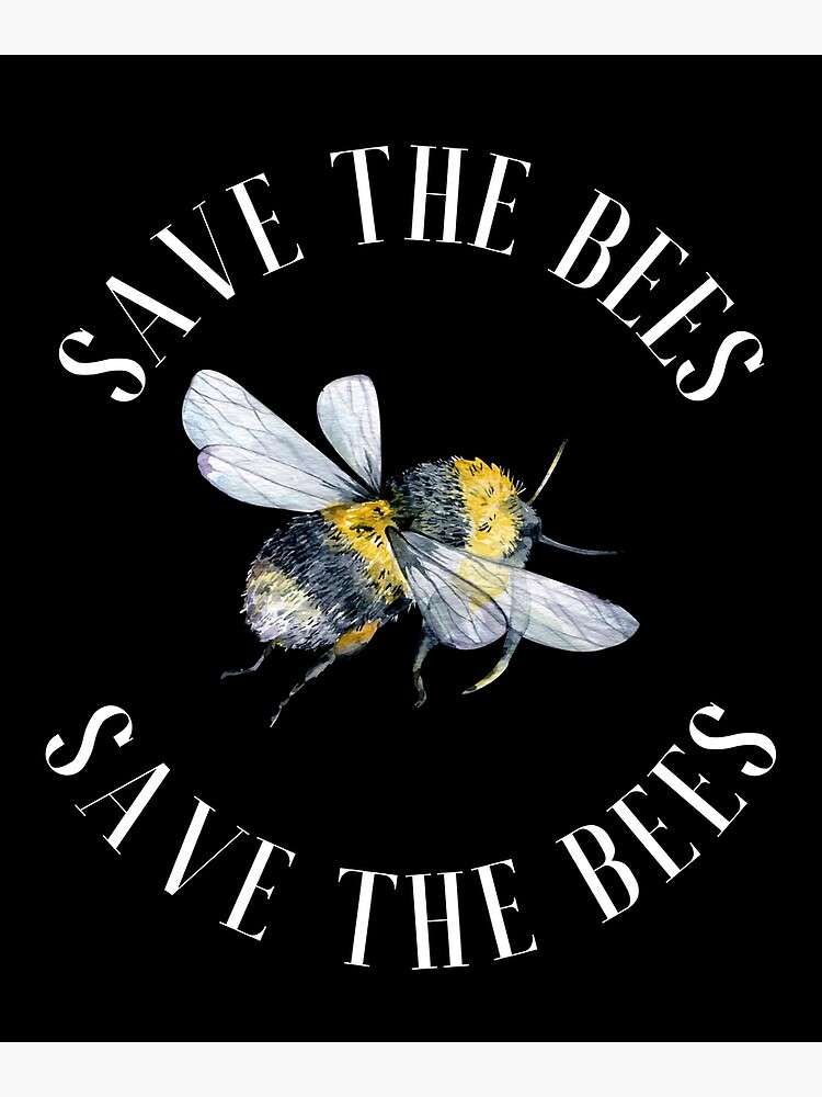 "Save the bees" Poster for Sale by Edyta84los | Redbubble