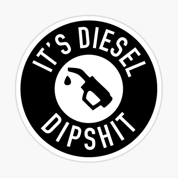 "Diesel fuel warning" Sticker by Bunchable | Redbubble